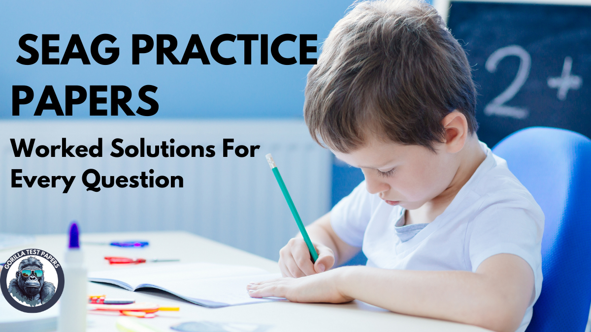 Gorilla Test Papers - Preparation For SEAG Test