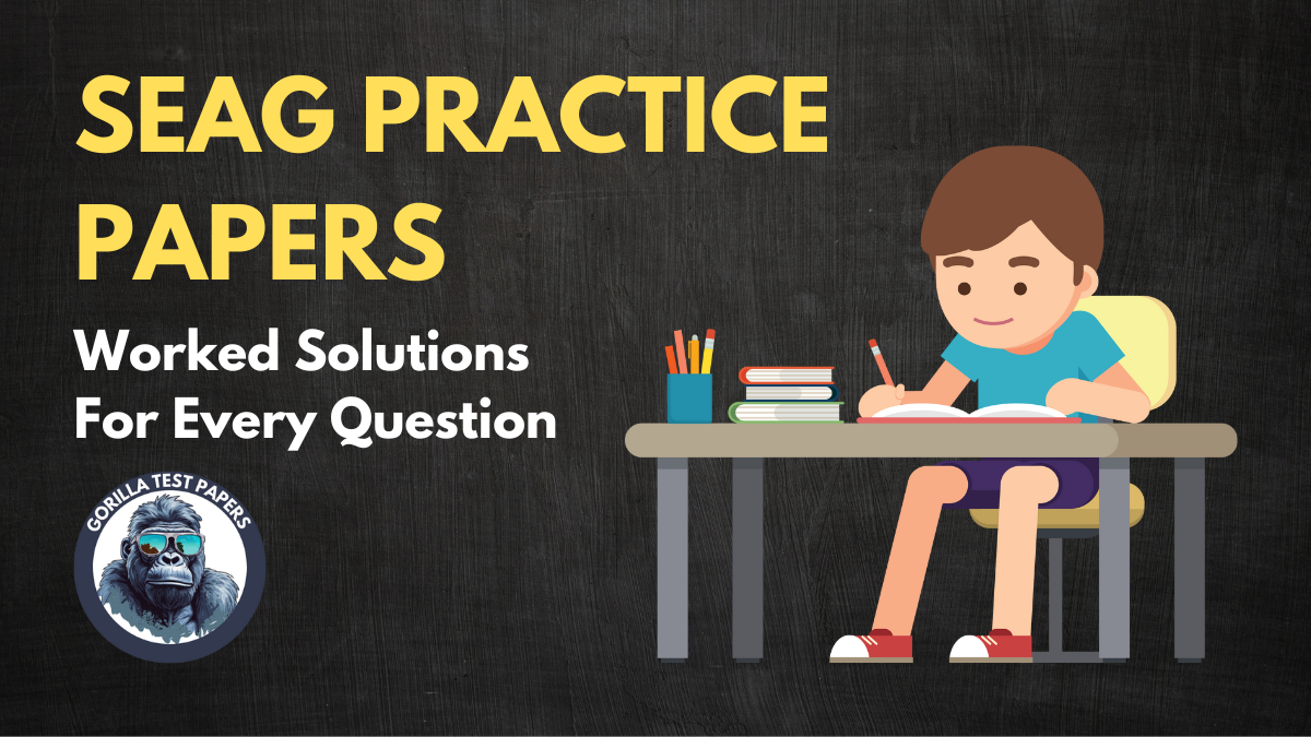 Gorilla Test Papers - Preparation For SEAG Test